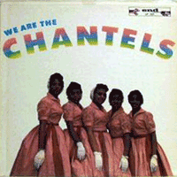 CHANTELS we are the chantels, LP released on 1950 on label ends