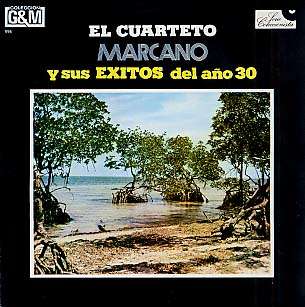 CUARTETO MARCANO y sus exitos del ano 30, LP released on on label g&m