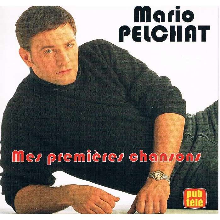 Mes premieres chansons de Mario Pelchat, CD chez francophonies - Ref ...