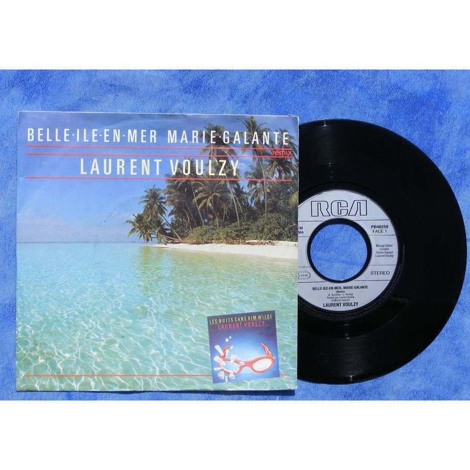Belle ile en mer marie galante / les nuits sans kim wilde de Laurent Voulzy, SP chez grey91 ...