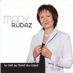 Le ciel au fond du coeur de Mady Rudaz (Alain Morisod), CD chez ...