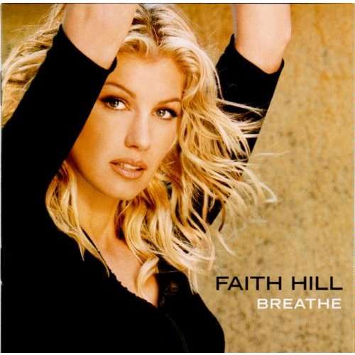 Breathe by Faith Hill, CD with themusiccollector - Ref:114969286
